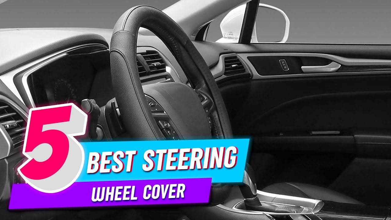 Top 5 Best Steering Wheel Cover Review In 2023 Youtube