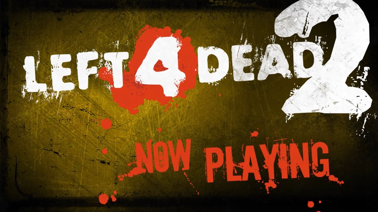 Left 4 Dead 2 Intro Youtube