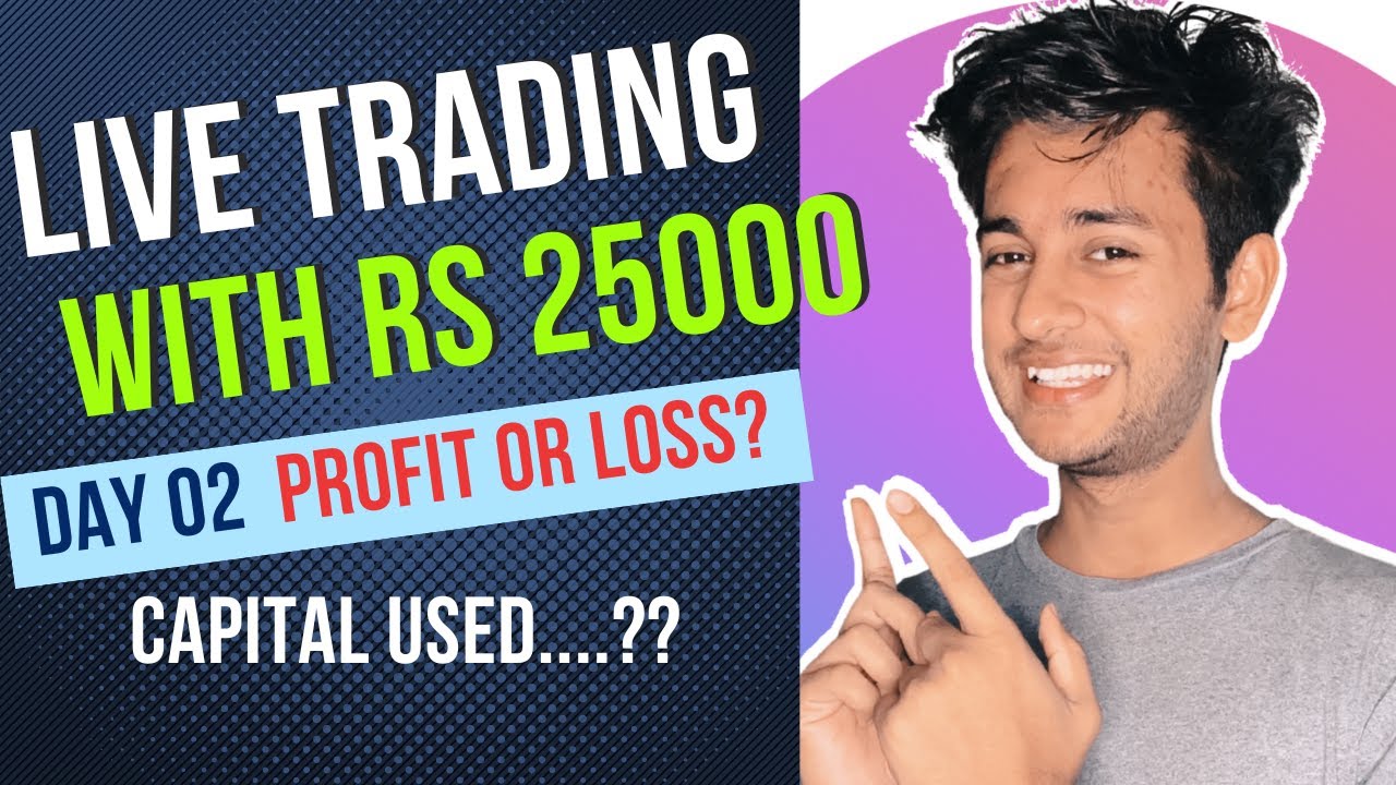 Live Trading With 25000 Day 2 Youtube
