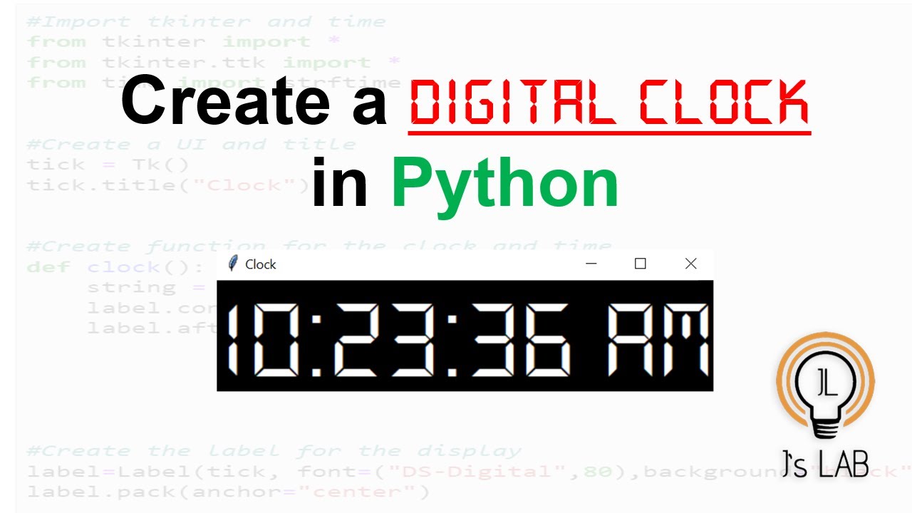 Create A Digital Clock Using Python Tkinter Time Clock Youtube