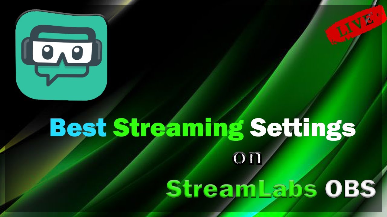 Streamlabs Obs Tutorial Streamlabs Obs Settings Youtube