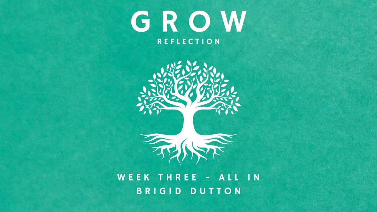 Grow Week 3 All In Youtube