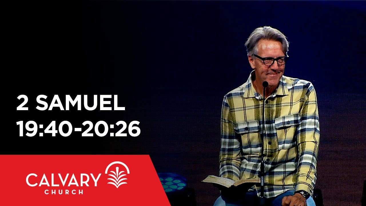 2 Samuel 19 40 20 26 Skip Heitzig 2 Samuel 19 40 20 26 Bible Portal
