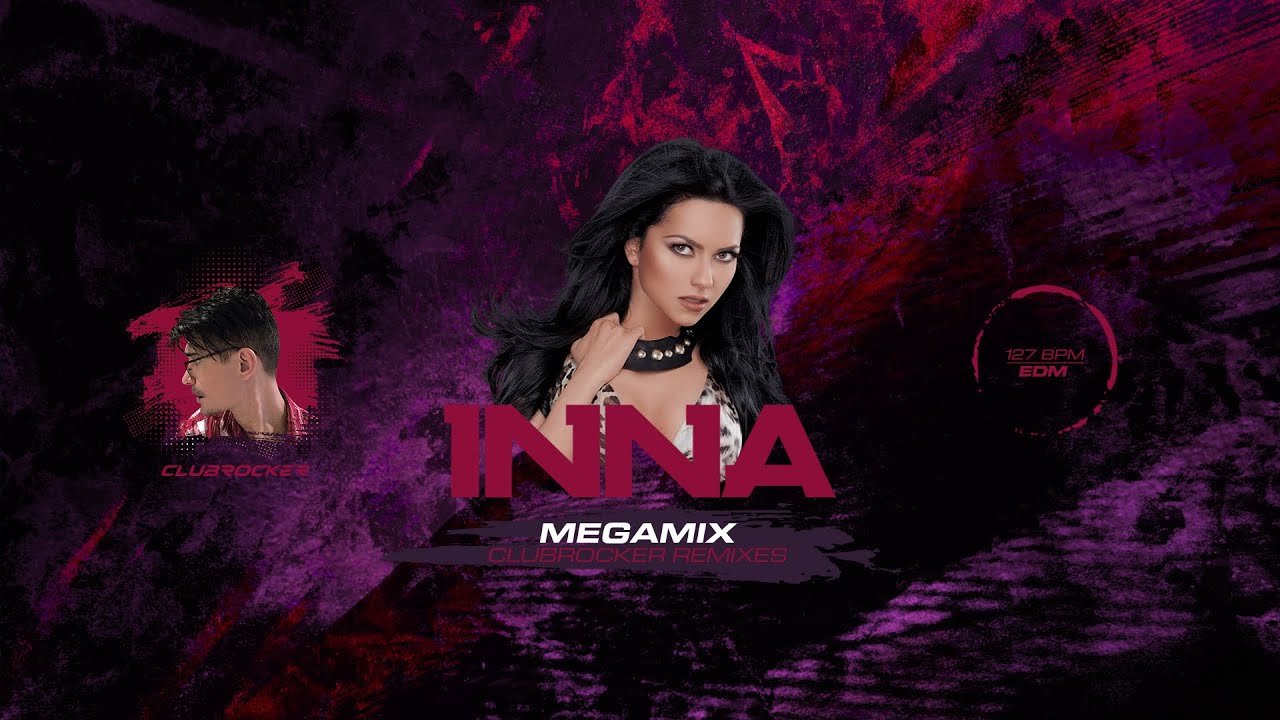 Inna Wow Vs Club Rocker Clubrocker Megamix 14 Youtube