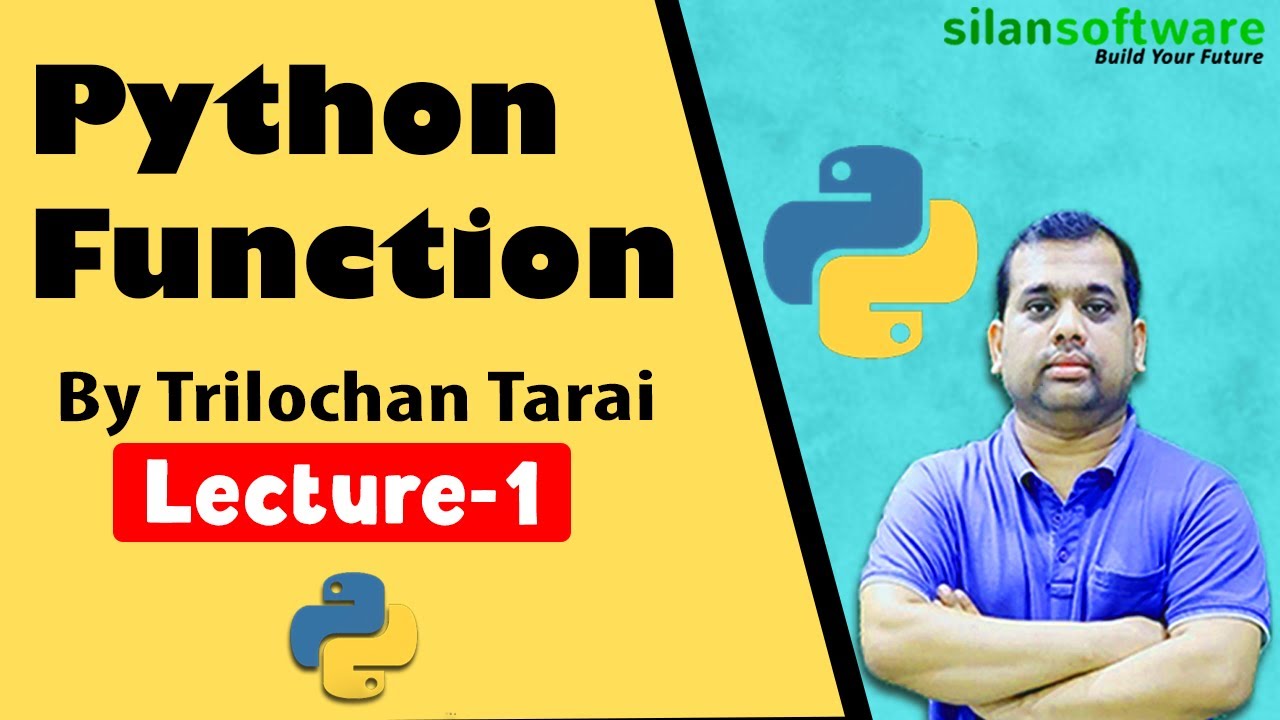1 Python Function Tutorial Python For Beginners Silan Software