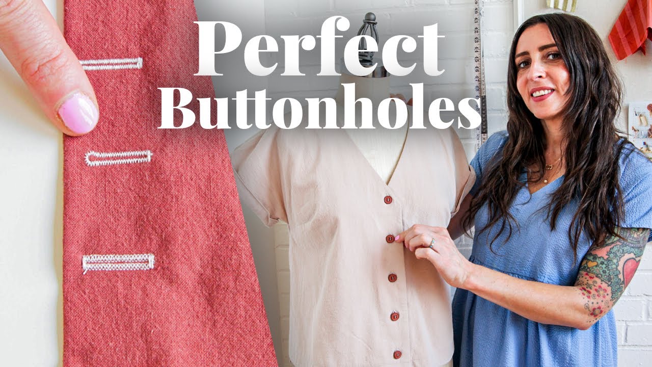 Buttonhole Sewing Secrets Every Beginner Should Learn Complete Guide