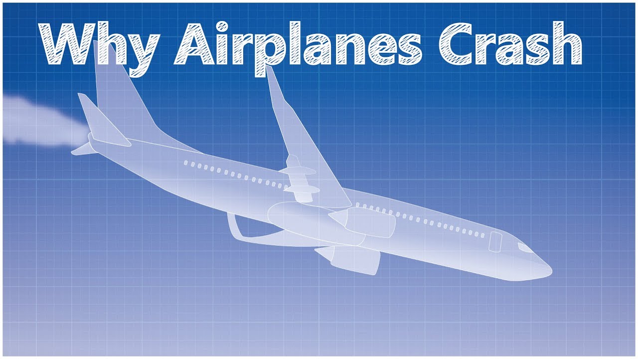 Why Do Airplanes Crash