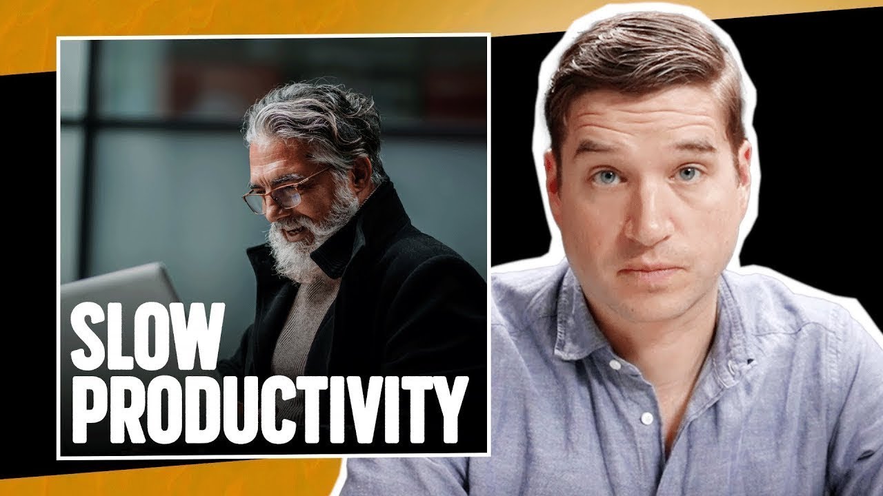Core Idea Slow Productivity Youtube