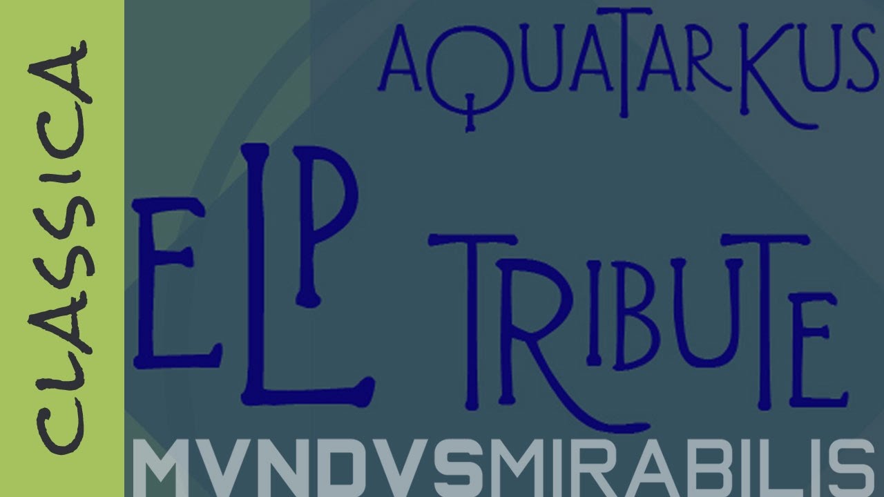 Aquatarkus Elp Tribute Youtube