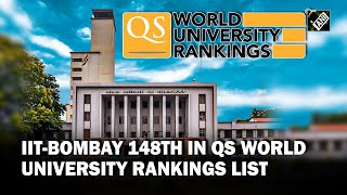 Iit Bombay Enters Top 150 List In Qs World Ranking Qs World University