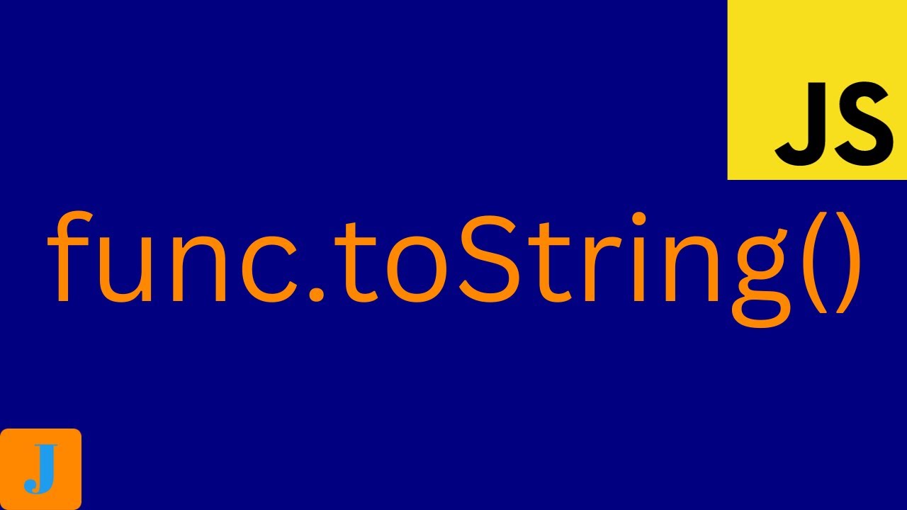 Javascript Function Tostring Youtube