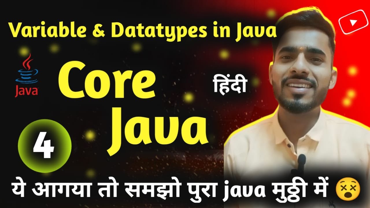 Core Java Variables Datatypes In Java Youtube