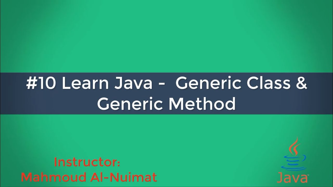 10 Learn Java Generic Class Generic Method Youtube