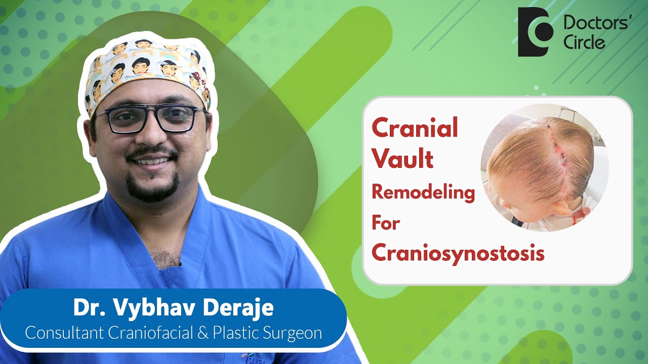 Cranial Vault Remodeling For Craniosynostosis Abnormal Shaped Head Dr