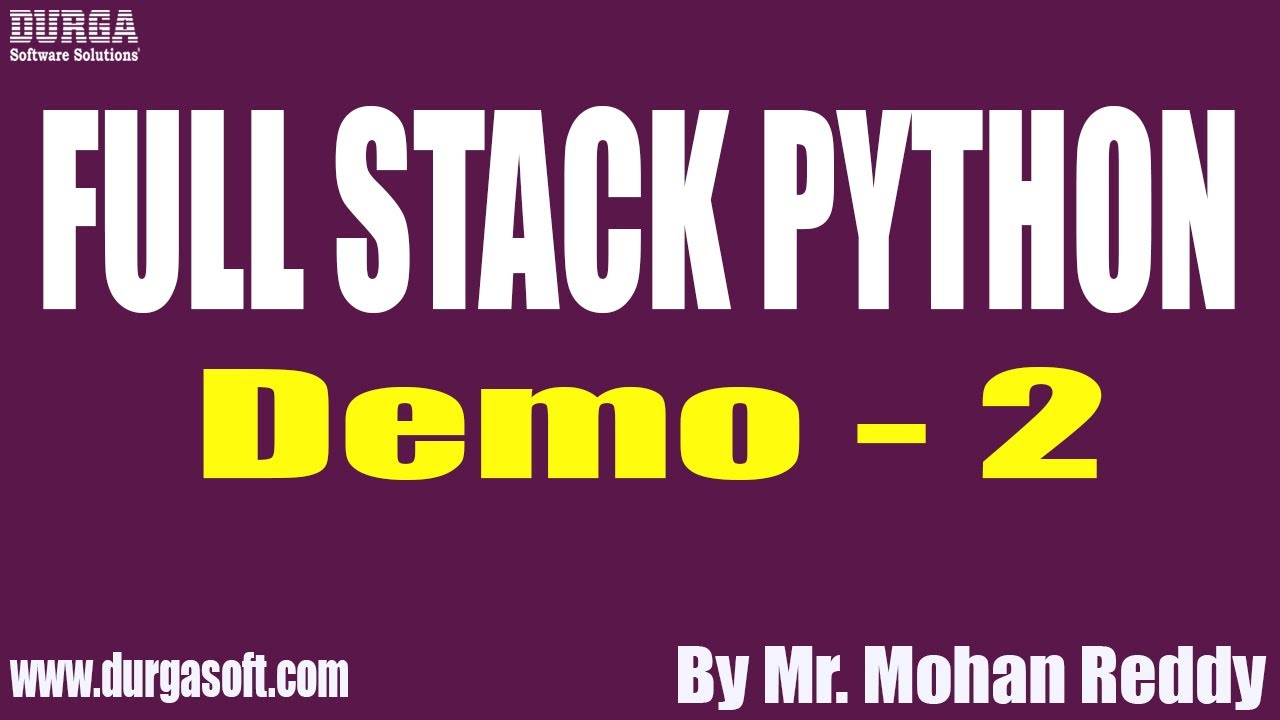 Full Stack Python Tutorials Demo 2 By Mr Mohan Reddy On 13 09