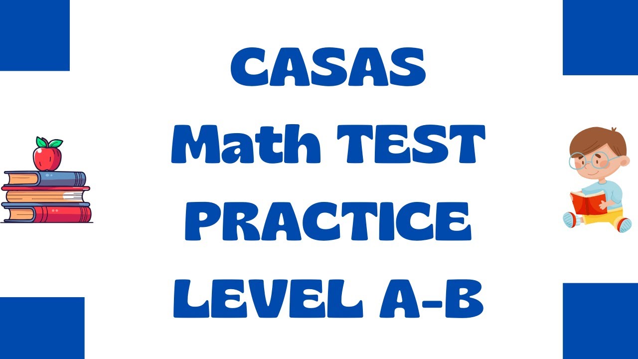 Casas Math Test Practice Level A B Youtube