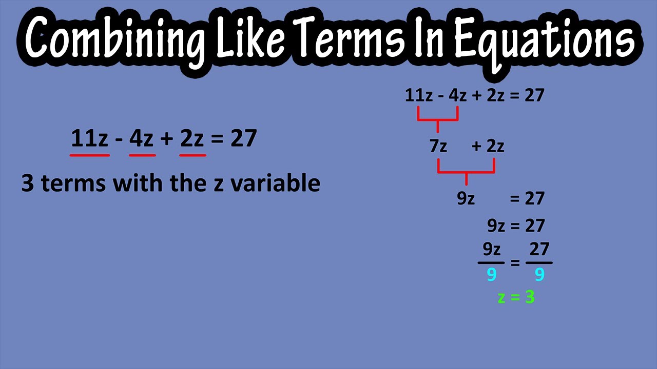Combine Like Terms To Solve Equations