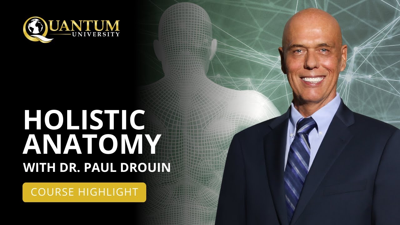 тнр Course Highlight тнр Holistic Anatomy Quantum University Youtube