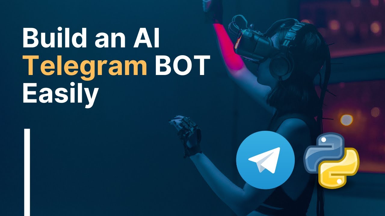 How To Build An Ai Telegram Bot With Python Step By Step Tutorial