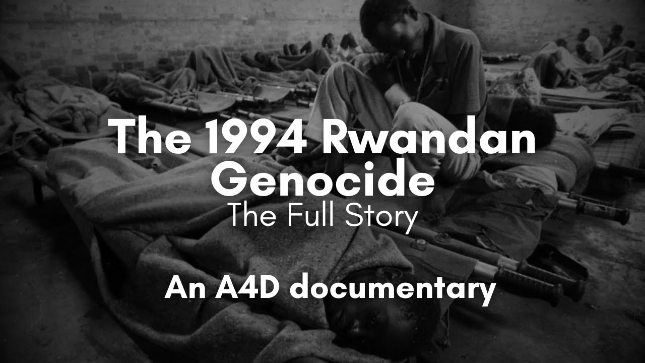 The 1994 Rwandan Genocide The Full Story A4d Explained Youtube