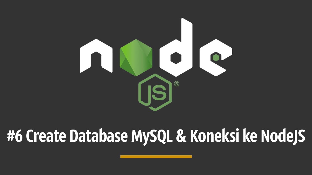 Tutorial Nodejs 6 Create Database Mysql Koneksi Ke Nodejs Youtube