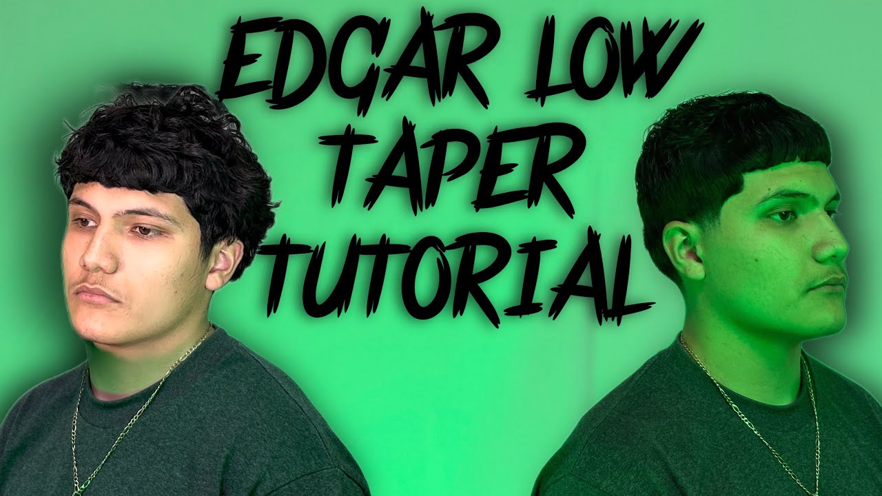 Edgar Low Taper Haircut Tutorial Youtube