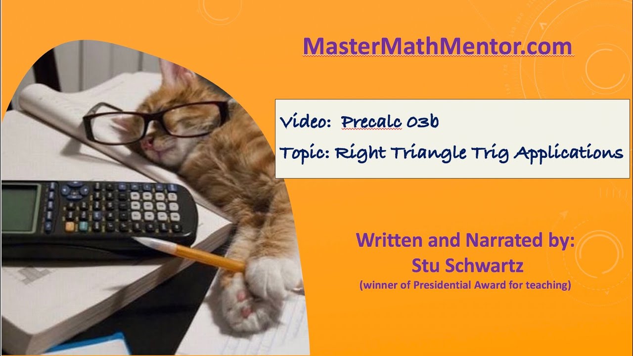 Mastermathmentor Precalc03b Right Angle Trig Applications Youtube