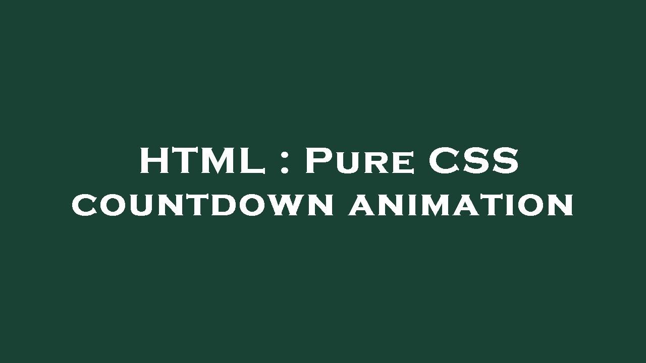 Html Pure Css Countdown Animation Youtube