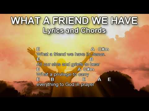 What A Friend We Have In Jesus Hymn With Lyrics And Chords