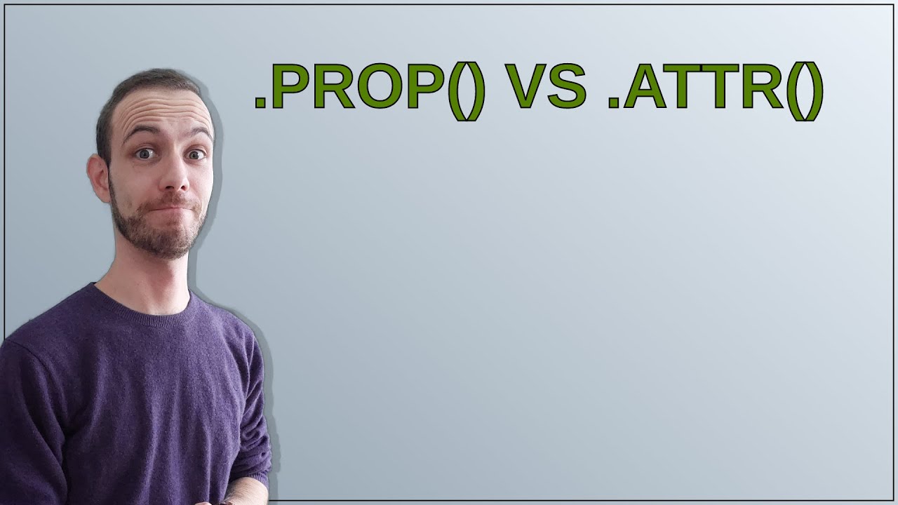Prop Vs Attr Youtube