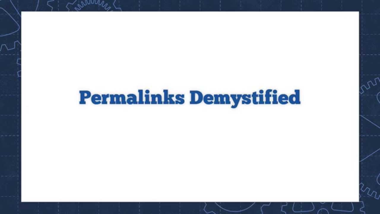 Wordpress Permalinks Demystified Youtube