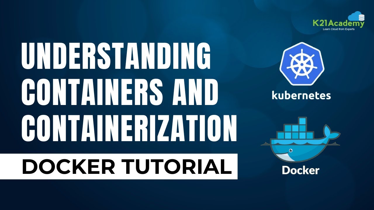 Understanding Containers And Containerization Docker Tutorial