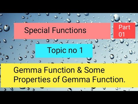 Gemma Function Some Properties Of Gemma Function Part 01 Youtube