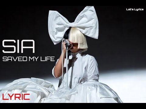 Sia Saved My Life Lyrics Relax Youtube Music
