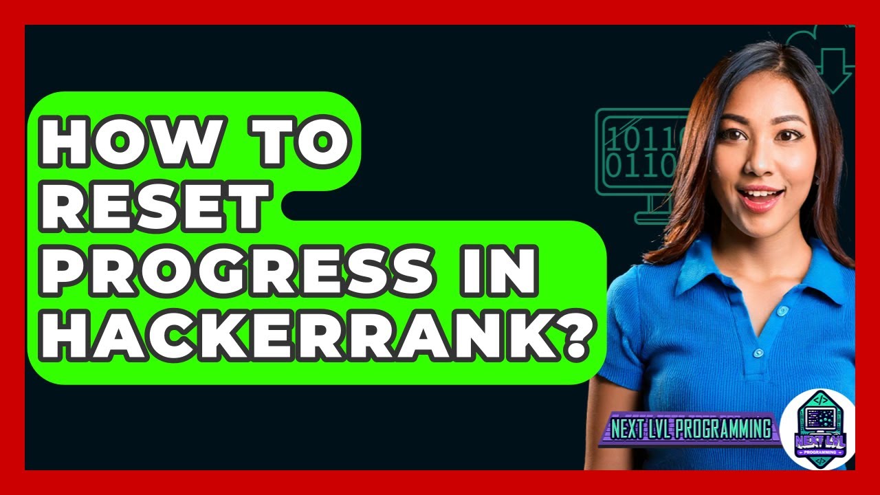 How To Reset Progress In Hackerrank Next Lvl Programming Youtube
