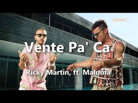 Vente Pa Ca Lyrics Letra Ricky Martin Ft Maluma Channel Latin