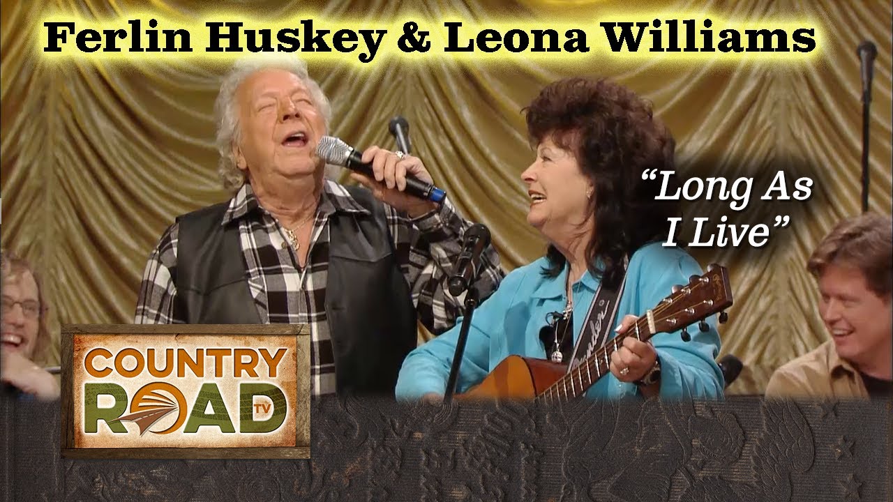 Ferlin Husky Leona Williams Long As I Live Youtube