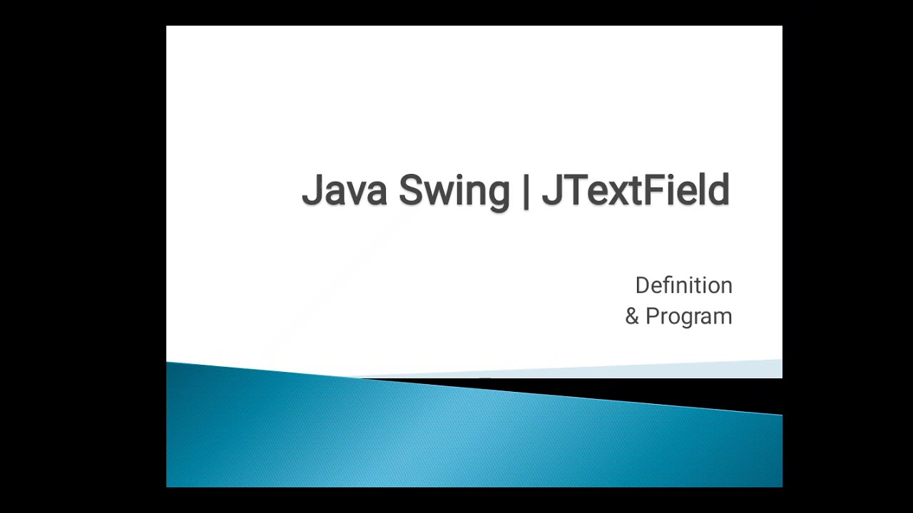 Java Swing Jtextfield Defination Program Youtube