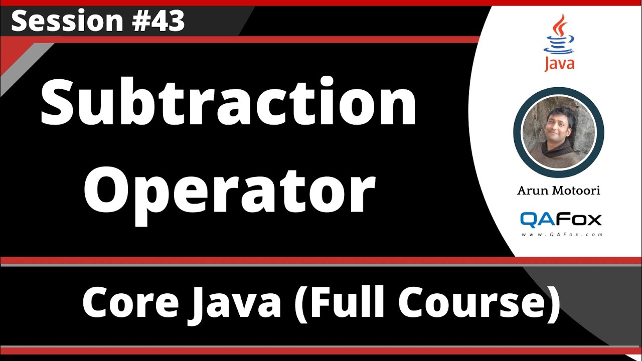 Core Java Part 43 Subtraction Operator Youtube