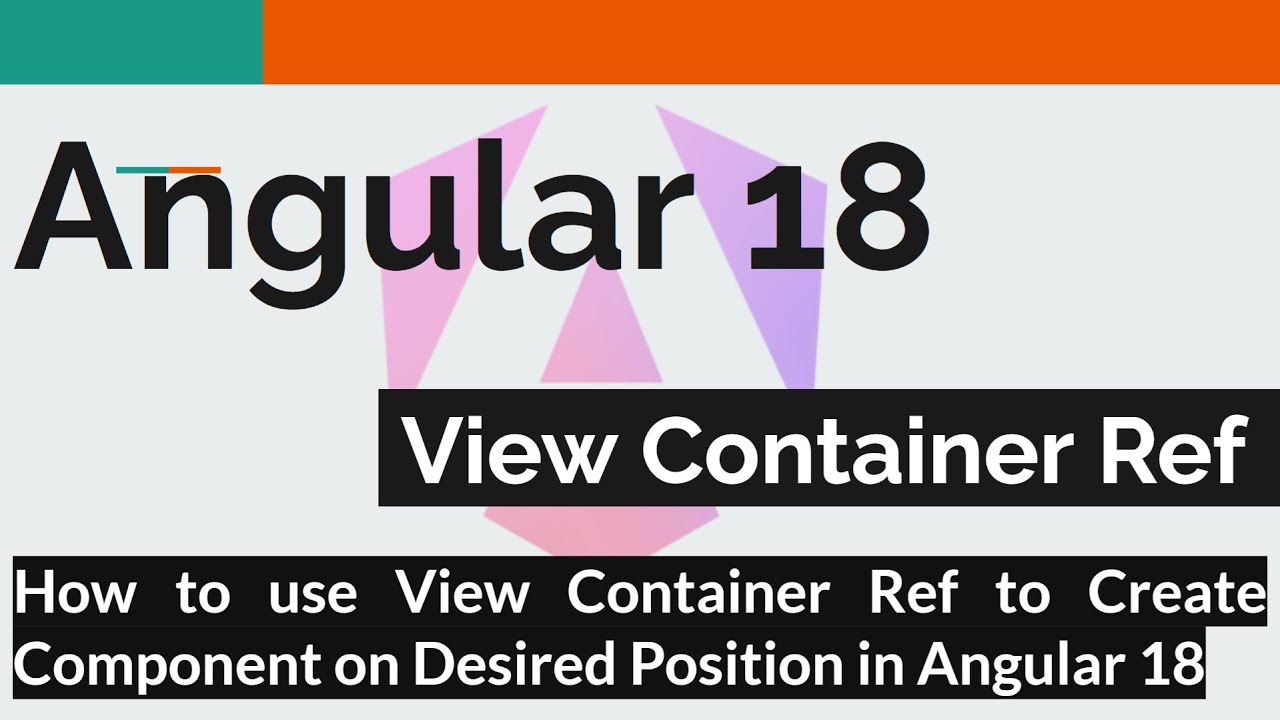 Angular 18 8 How To Use View Container Ref To Create Component On