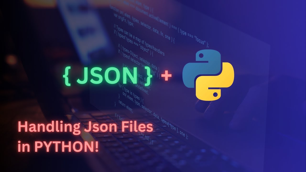 Mastering Json In Python Write Read And Load Data Like A Pro Youtube