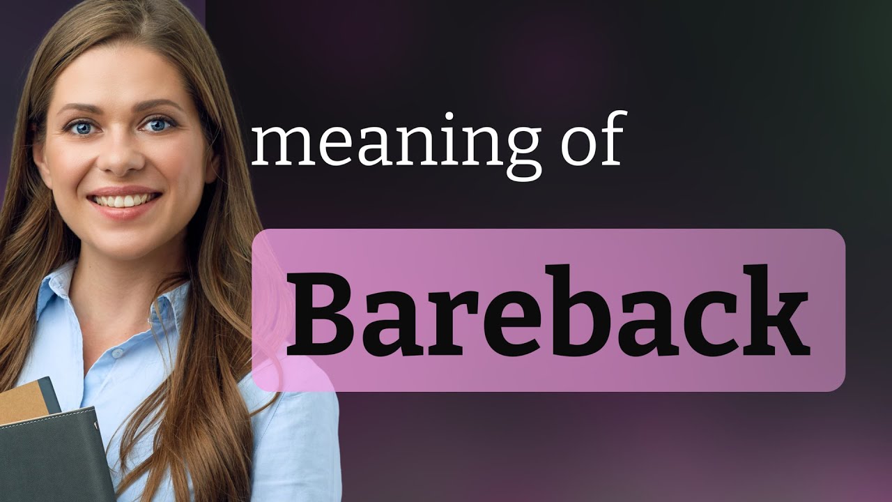 Bareback What Is Bareback Definition Youtube