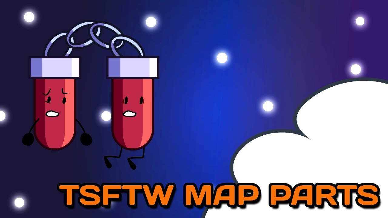 My Tsftw Map Parts Youtube