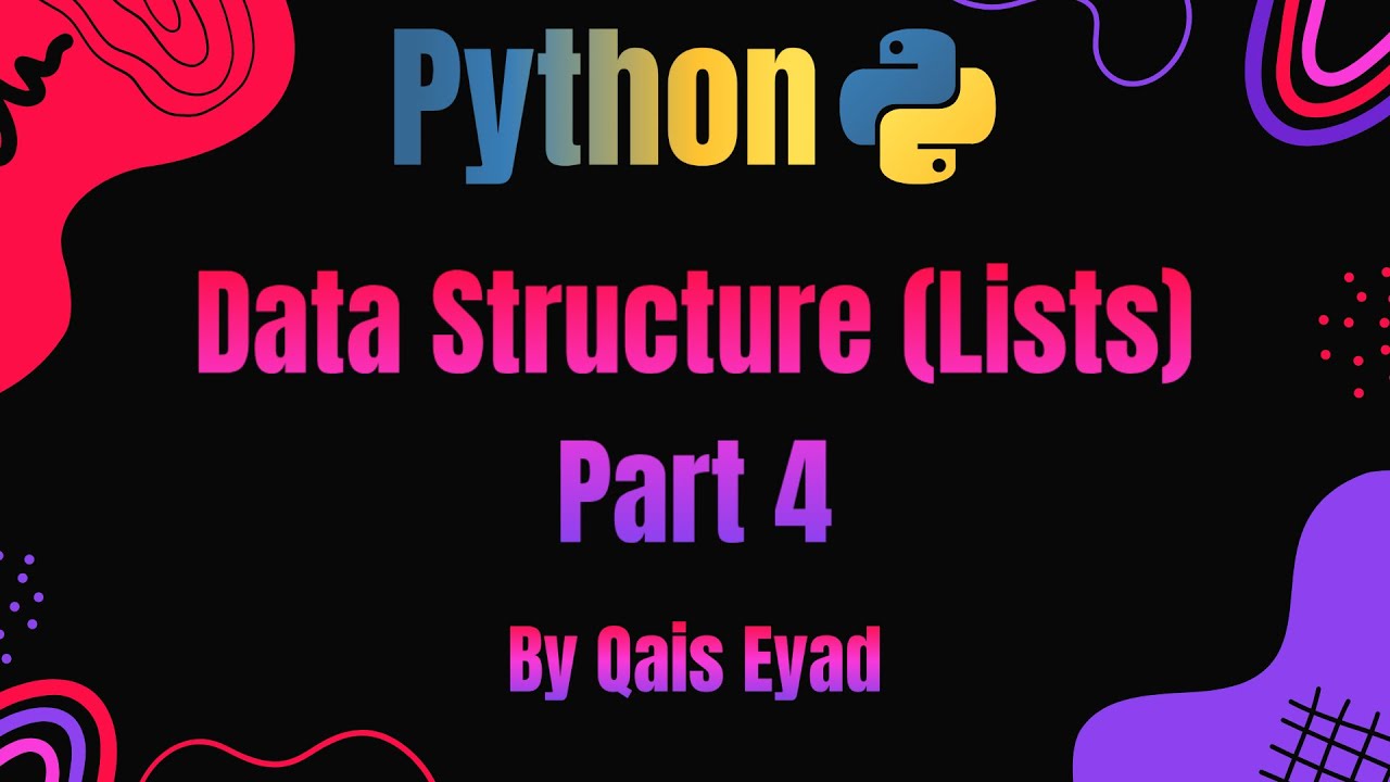 Python Chapter 6 Data Structure Lists Part 4 Youtube
