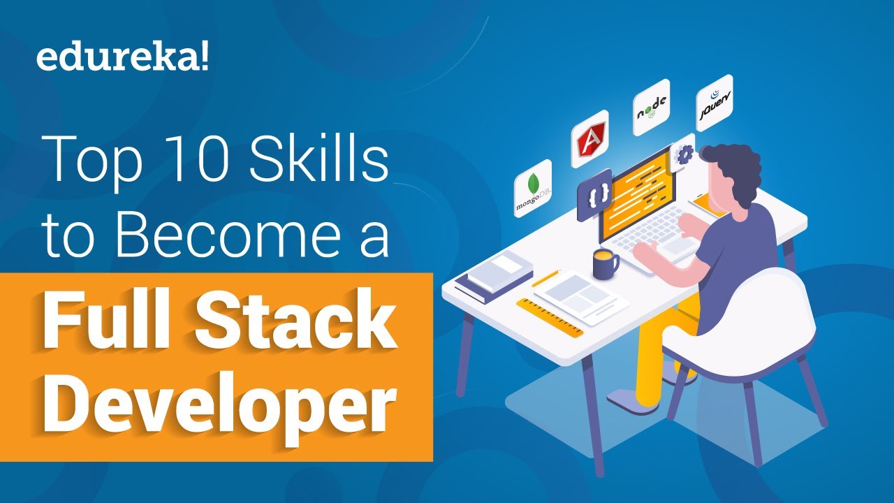 Top 10 Skills To Become A Full Stack Developer Full Stack Web
