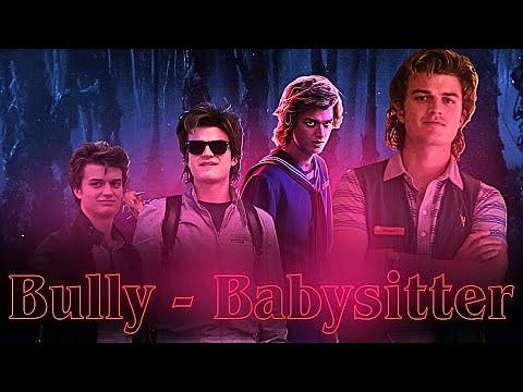Bully Babysitter Why Steve Harrington Has The Best Character
