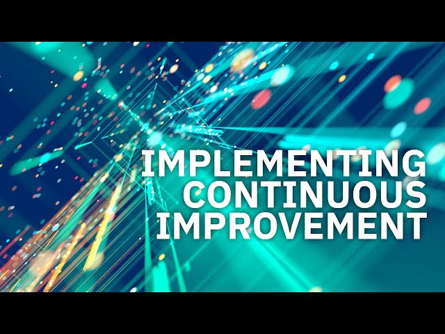 Implementing Continuous Improvement Aim