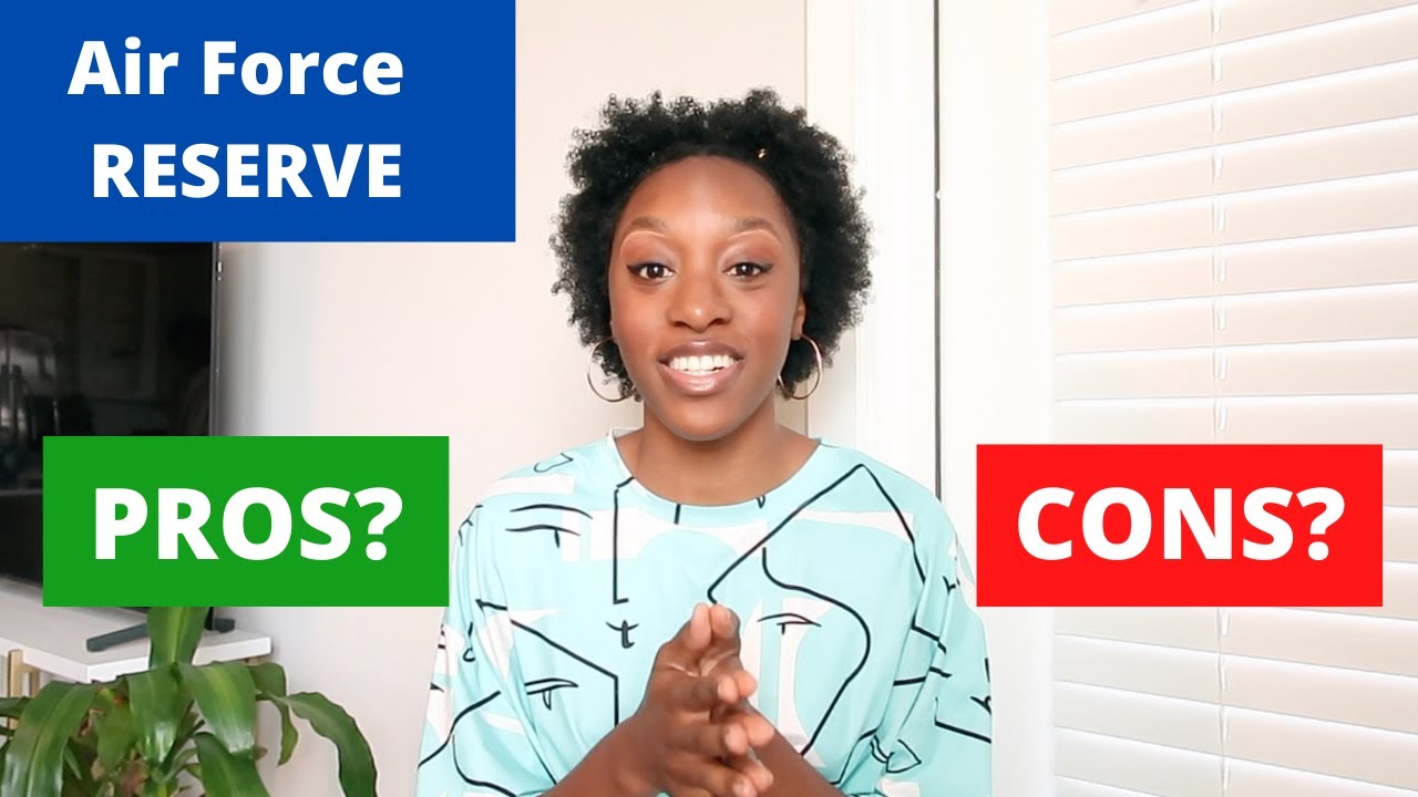 Air Force Reserve Pros And Cons Youtube