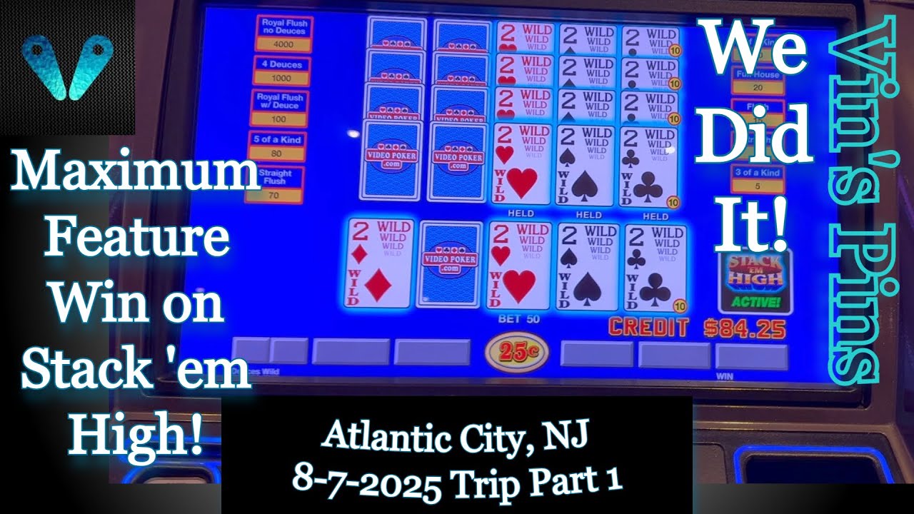 Max Feature Win Stack Em High August Ac Video Poker 08 07 2025 Ac