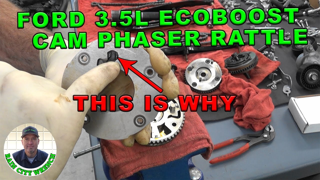 Ford 3 5l Ecoboost Cam Phaser Rattle This Is Why Youtube